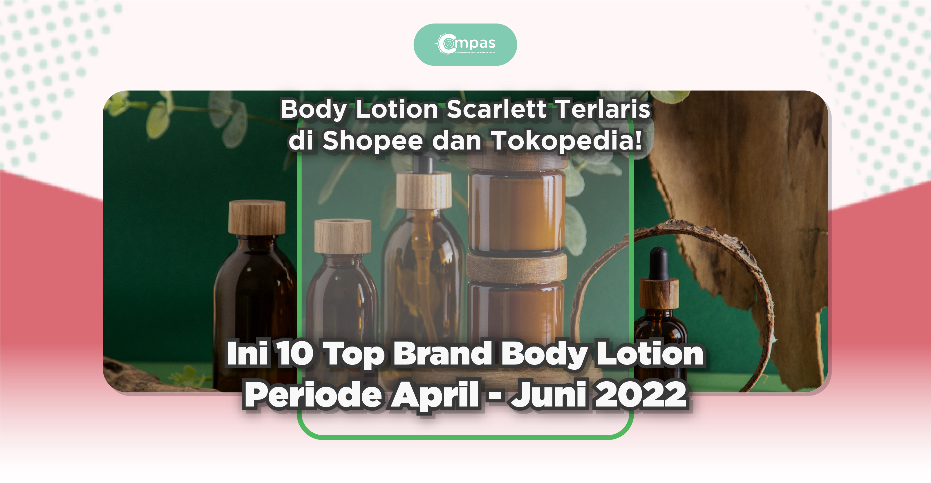 Body Lotion Scarlett Terlaris di Shopee dan Tokopedia! Ini 10 Top Brand Body Lotion Periode ...