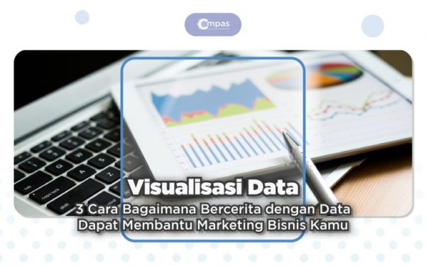 Visualisasi Data: 3 Cara Bagaimana Bercerita dengan Data Dapat Membantu ...